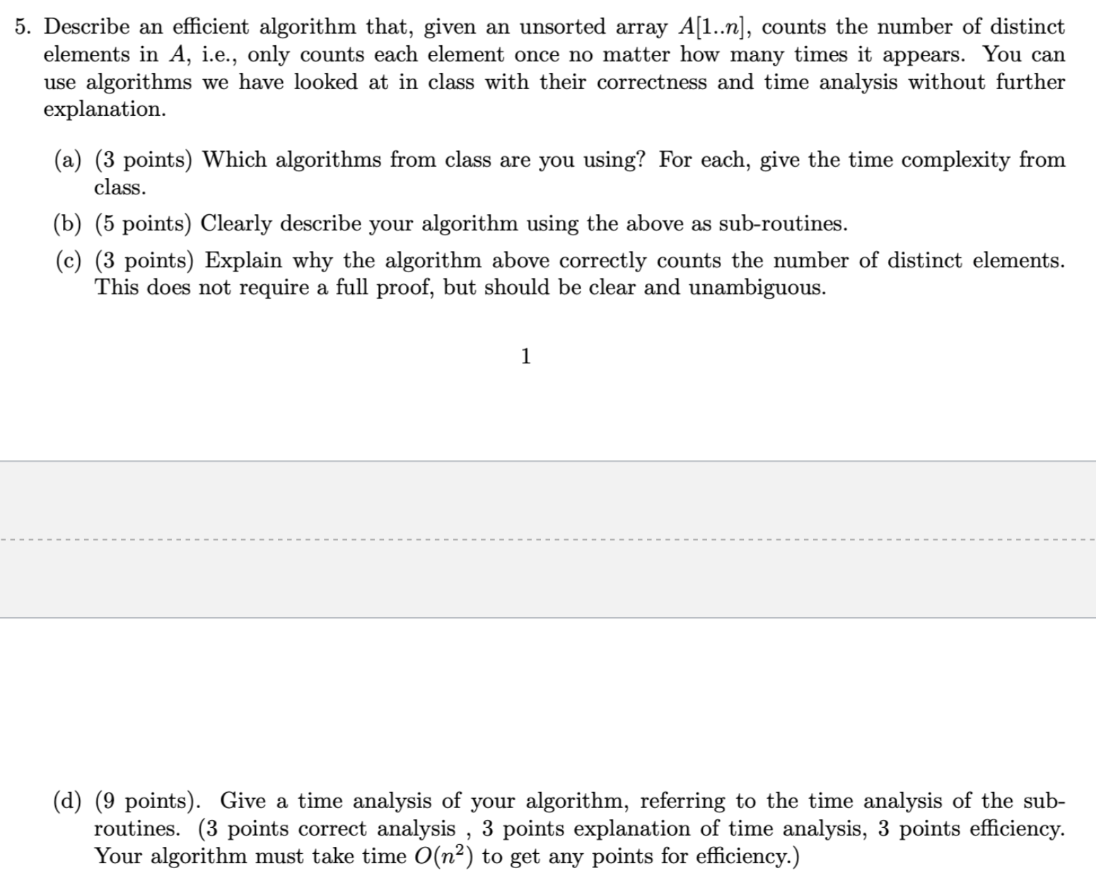 Solved (d) (9 ﻿points). ﻿Give a time analysis of your | Chegg.com