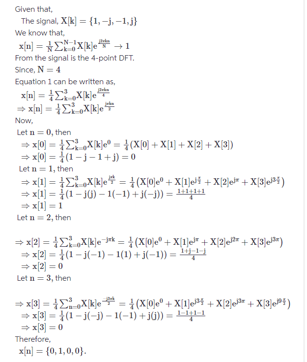 Solved Given that,The signal, x[k]={1,-j,-1,j}We know | Chegg.com