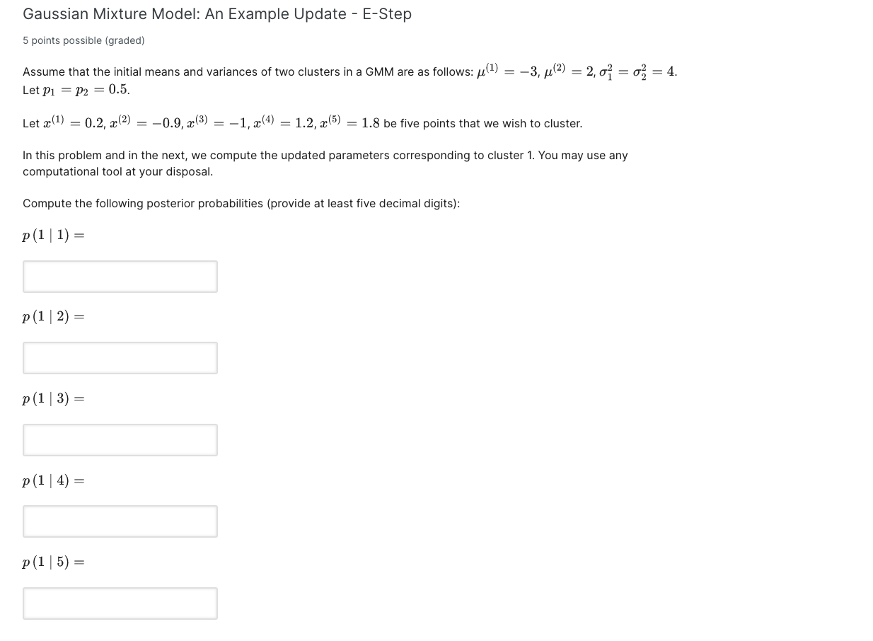 Solved Gaussian Mixture Model: An Example Update - E-Step 5 | Chegg.com