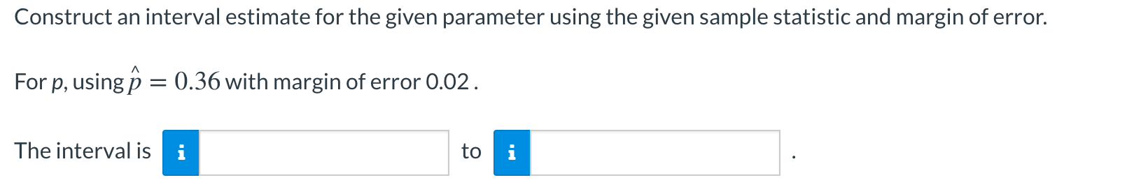 Solved Construct an interval estimate for the given | Chegg.com