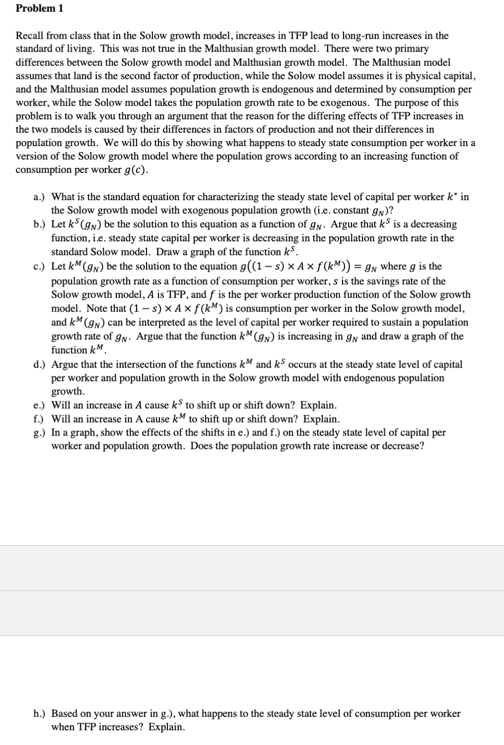 Solved Problem 1Recall from class that in the Solow growth | Chegg.com