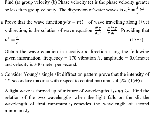 Solved Find (a) group velocity (b) Phase velocity (C) is the | Chegg.com