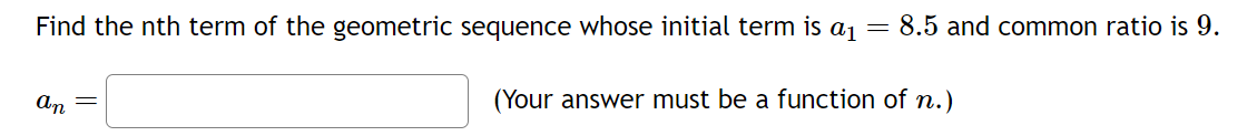 Solved Find the nth term of the geometric sequence whose | Chegg.com