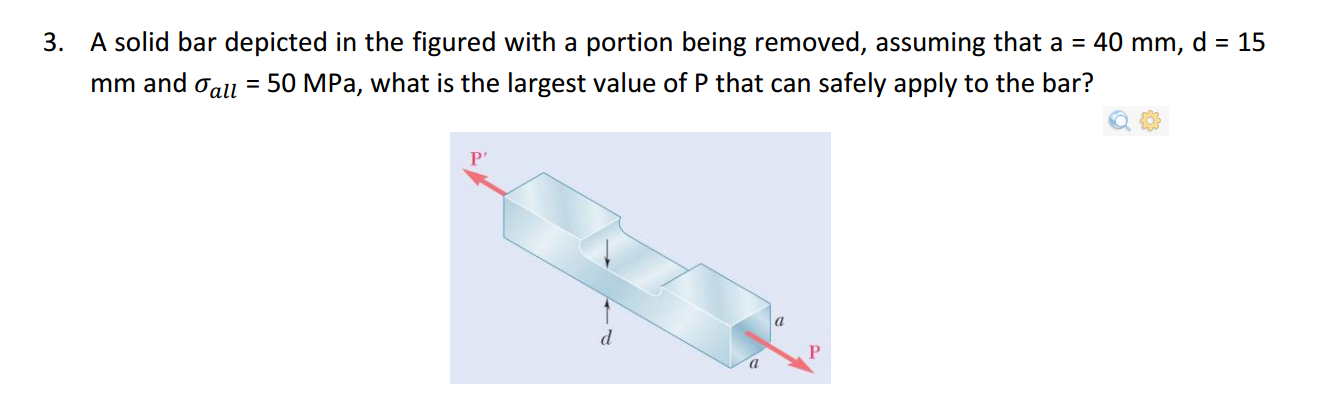 Solved 3. A solid bar depicted in the figured with a portion | Chegg.com