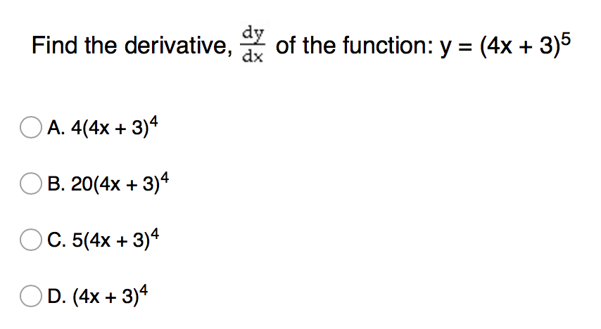 Solved dy Find the derivative, dx of the function: y = (4x + | Chegg.com