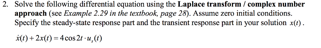Solved 2. Solve the following differential equation using | Chegg.com