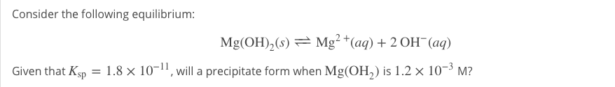 Solved Consider the following equilibrium: Mg(OH),(s) = Mg2+ | Chegg.com