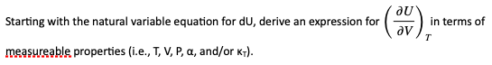 Solved Starting with the natural variable equation for du, | Chegg.com