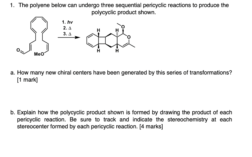 Solved 1. ﻿The polyene below can undergo three sequential | Chegg.com
