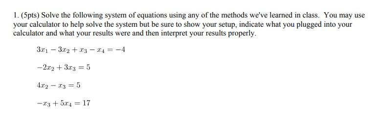 Solved 1. (5pts) Solve the following system of equations | Chegg.com