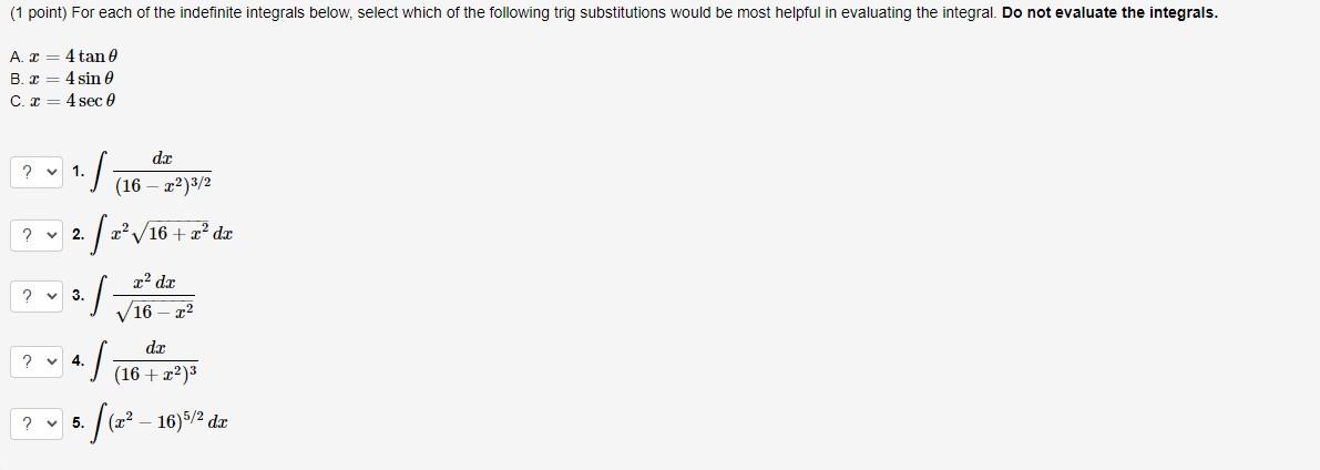 Solved (1 point) For each of the indefinite integrals below, | Chegg.com