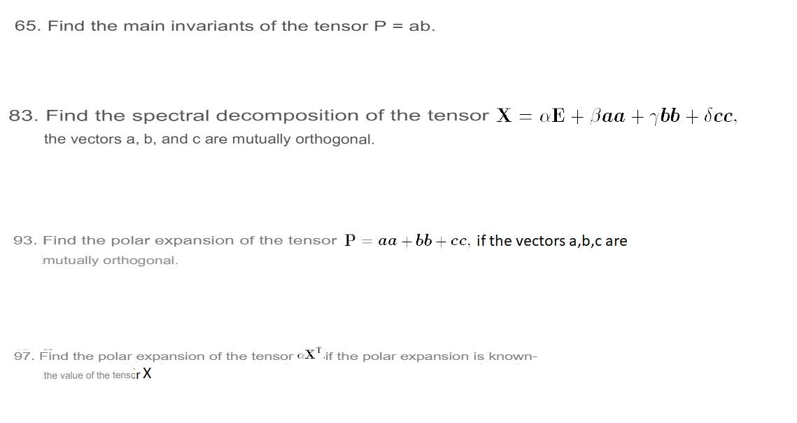 Solved 65. Find the main invariants of the tensor P = ab. | Chegg.com
