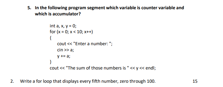 Solved 5. In the following program segment which variable is | Chegg.com