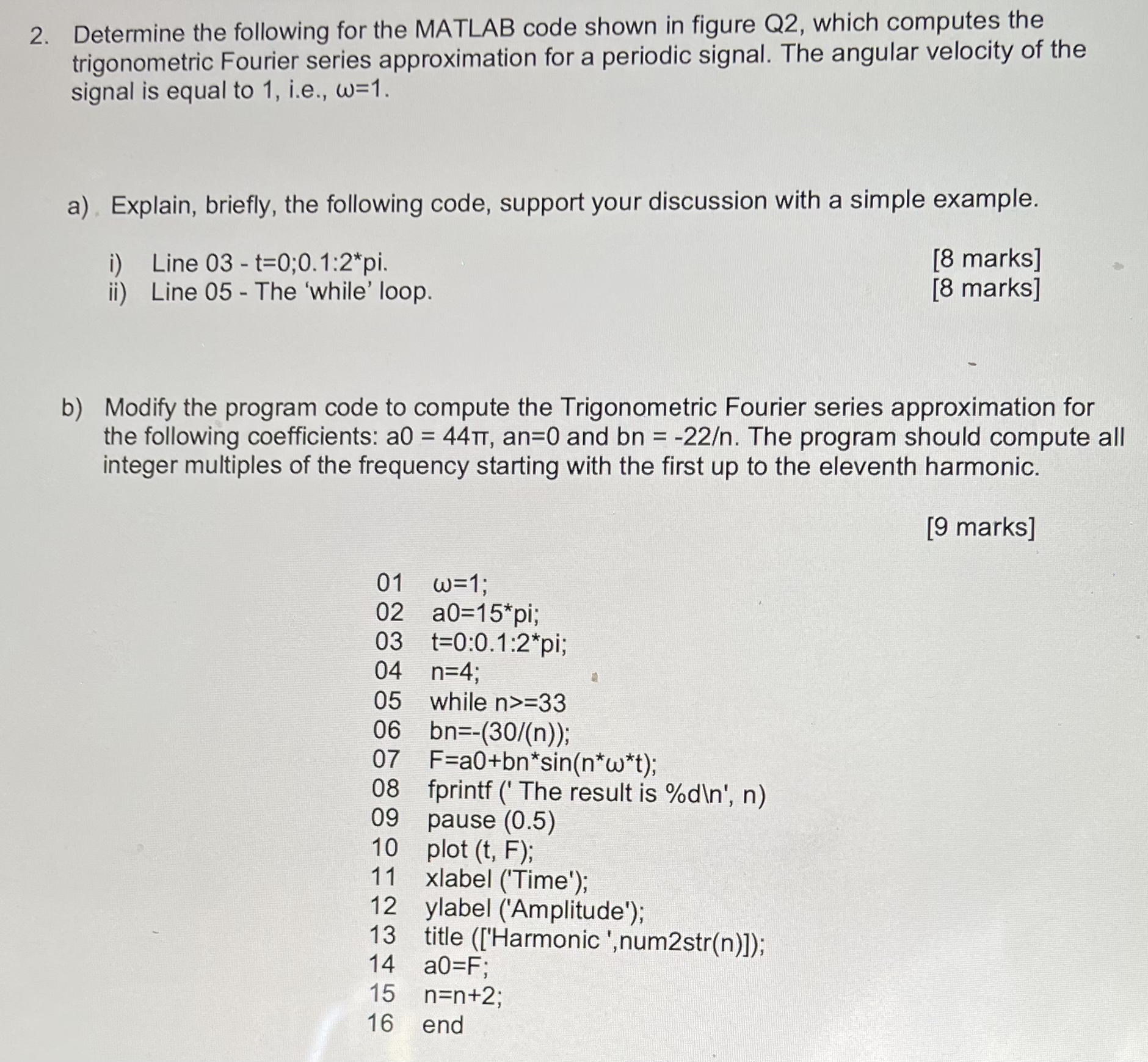 Solved Determine the following for the MATLAB code shown in | Chegg.com