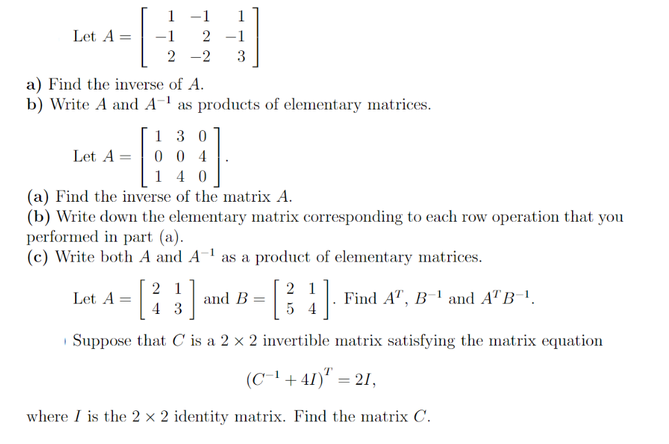 Solved Let A=⎣⎡1−12−12−21−13⎦⎤ a) Find the inverse of A. b) | Chegg.com
