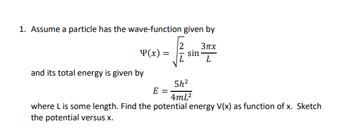 Solved 1. Assume a particle has the wave-function given by | Chegg.com