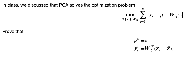 Solved In class, we discussed that PCA solves the | Chegg.com