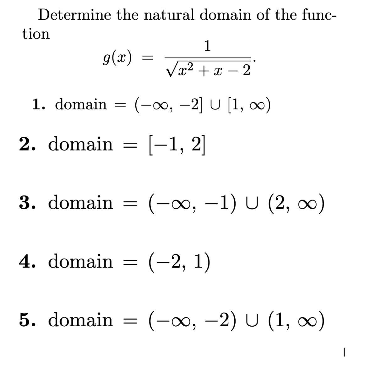 Solved Determine the natural domain of the | Chegg.com