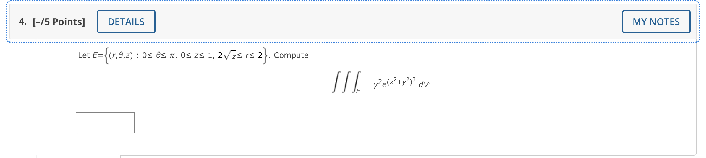 Solved E { R θ Z 0≤θ≤π 0≤z≤1 2z≤r≤2} Compute