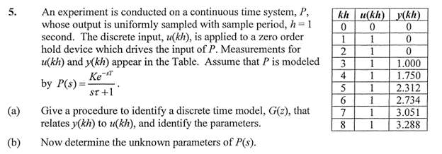Solved 5. An experiment is conducted on a continuous time | Chegg.com