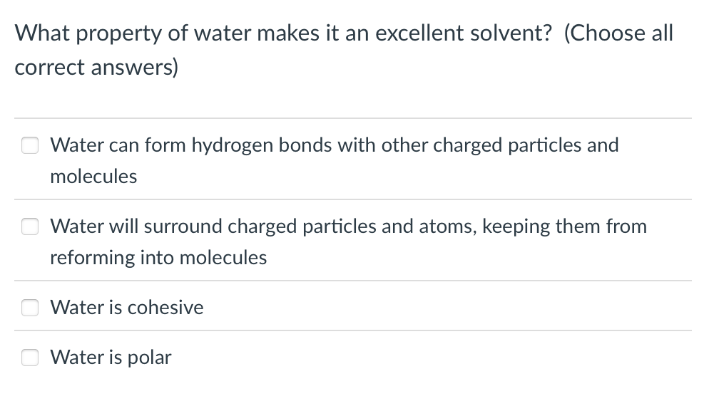 Solved What property of water makes it an excellent solvent? | Chegg.com