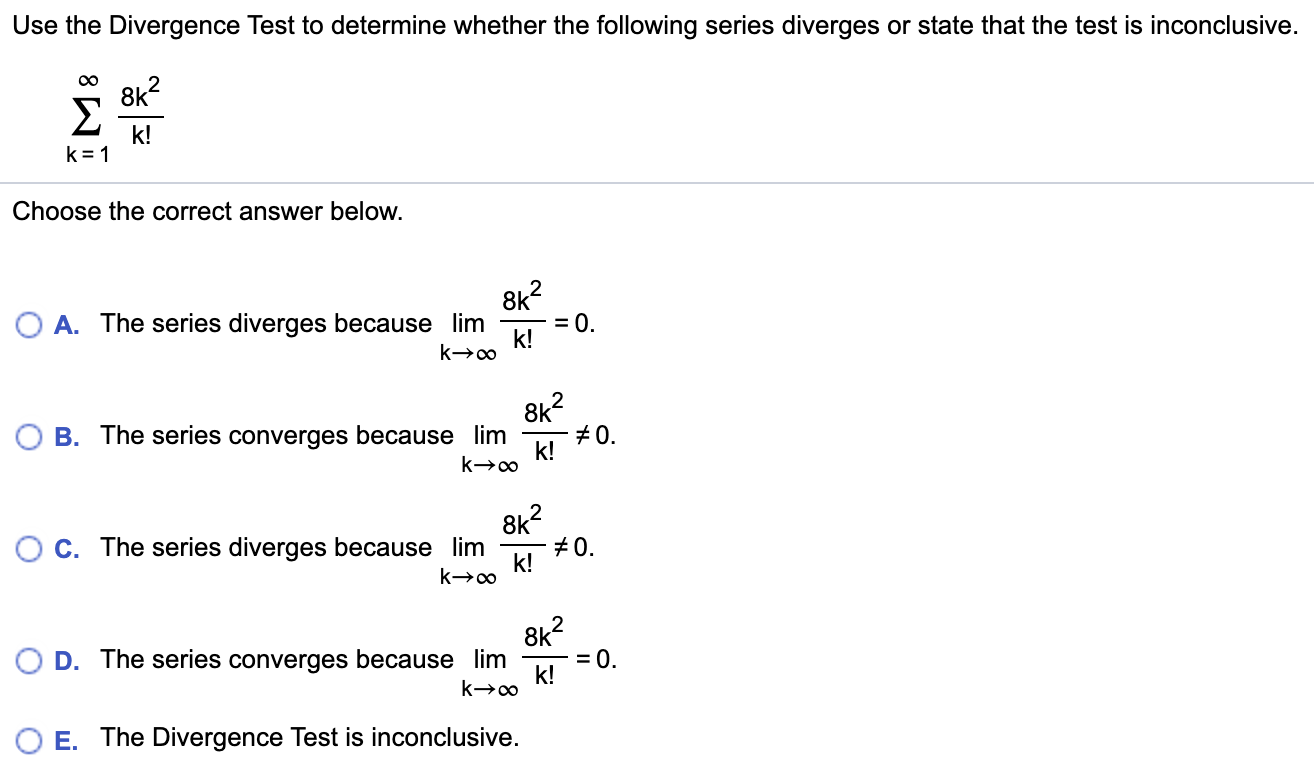 Solved Use the Divergence Test to determine whether the | Chegg.com Solved Use the Divergence Test to determine whether the | Chegg.com