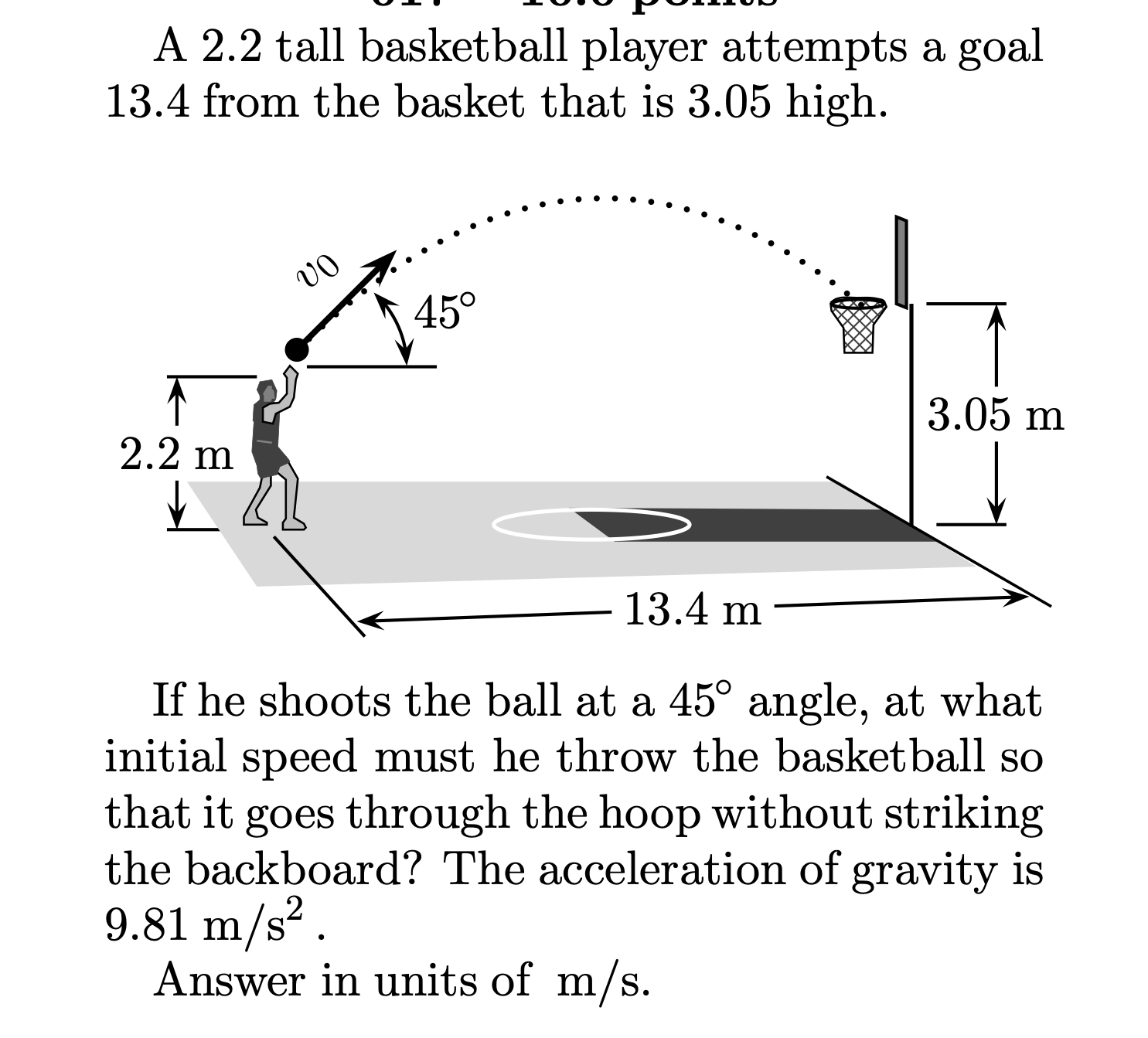 Solved A 2.2 tall basketball player attempts a goal 13.4 | Chegg.com
