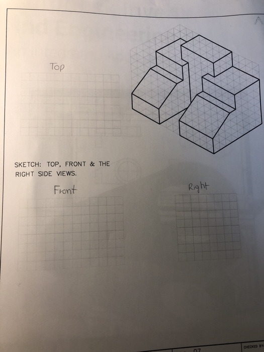 Solved Top SKETCH: TOP, FRONT & THE RIGHT SIDE VIEWS Front | Chegg.com
