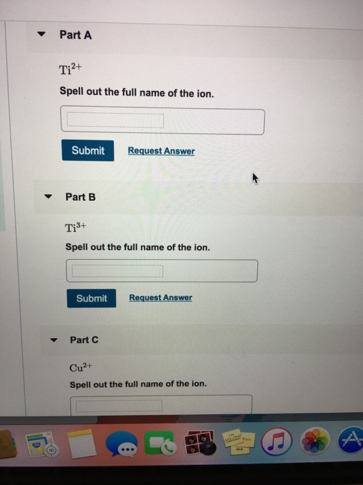 Solved Part A Ti2+ Spell out the full name of the ion. | Chegg.com