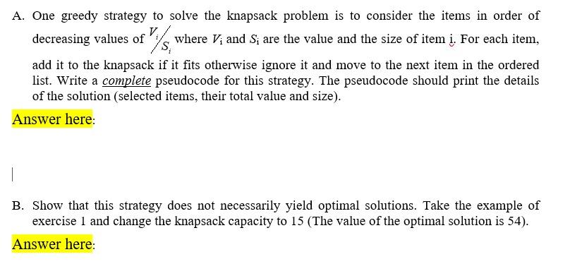 Solved ys A. One greedy strategy to solve the knapsack | Chegg.com