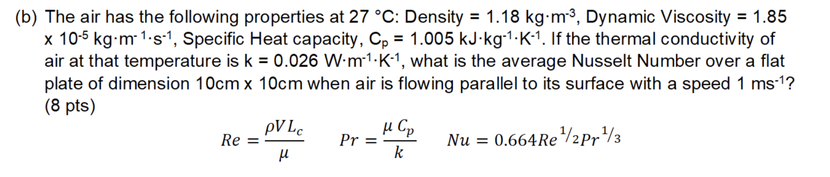 Solved (b) The air has the following properties at 27 °C: | Chegg.com