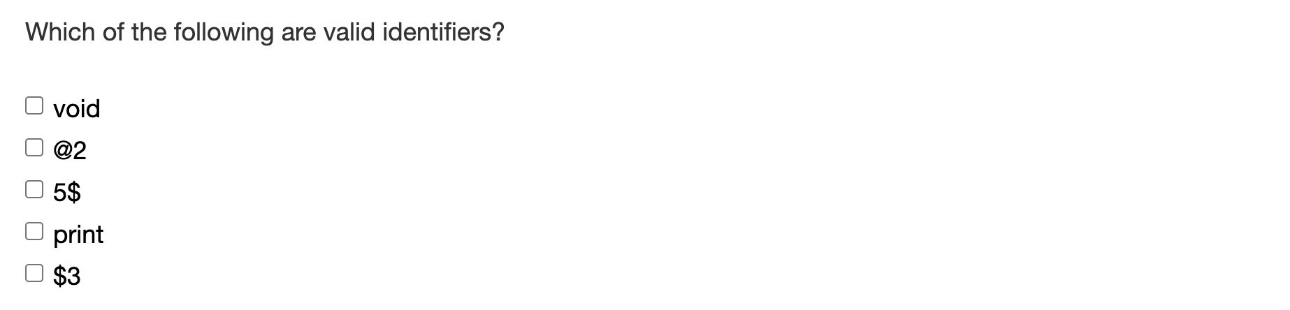 Solved Which of the following are valid identifiers? void @2 | Chegg.com
