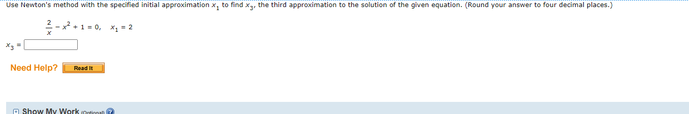 Solved Use Newtons Method With The Specified Initial