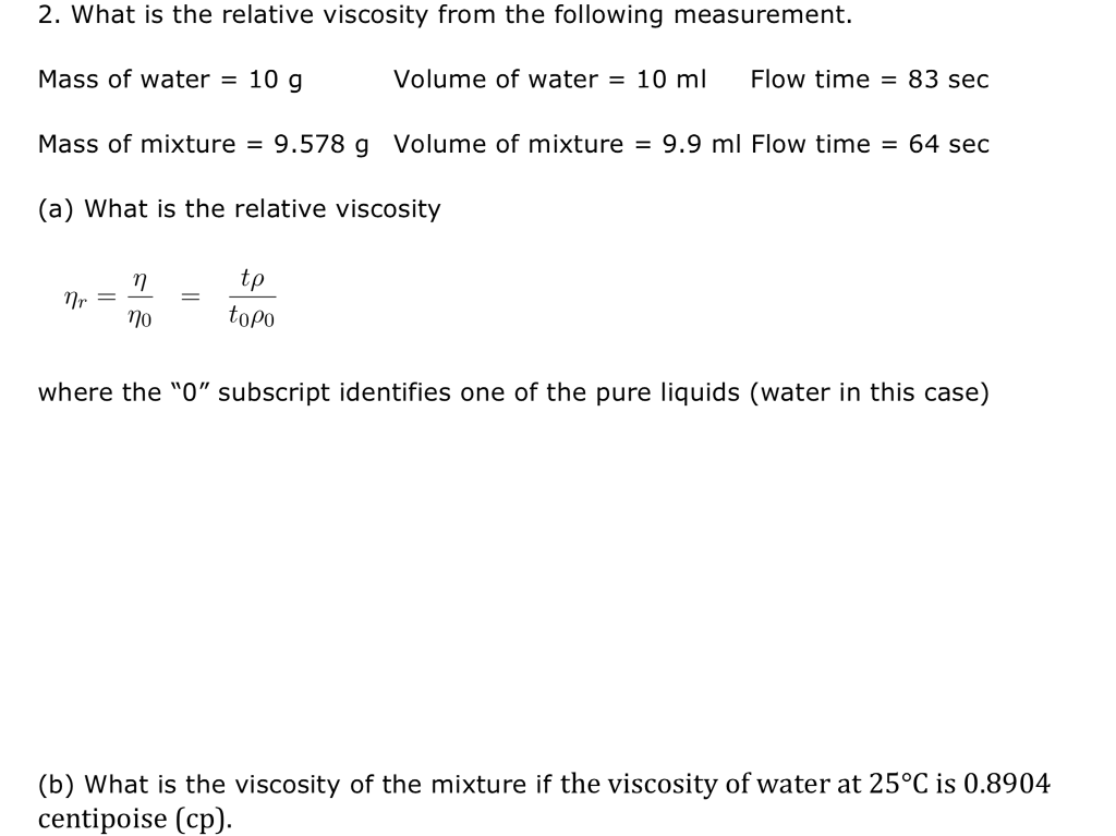Solved 2. What is the relative viscosity from the following | Chegg.com
