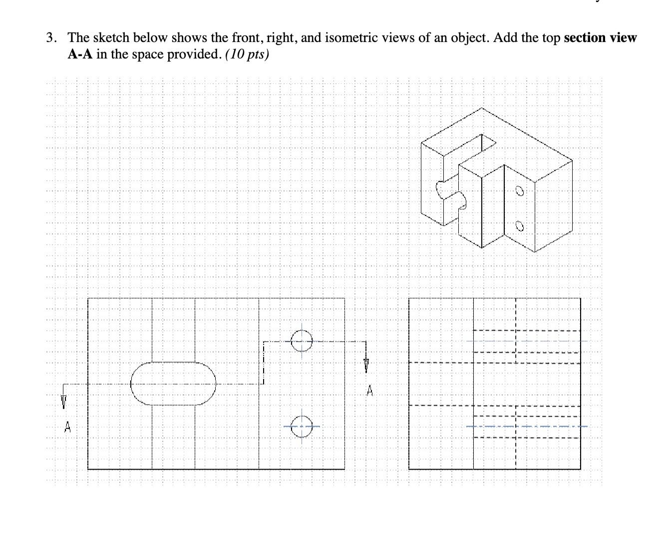 Solved 3. The sketch below shows the front, right, and | Chegg.com