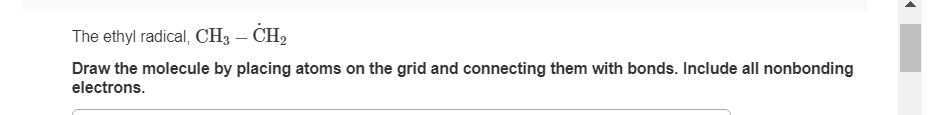 Solved The ethyl radical, CH3 – CH, Draw the molecule by | Chegg.com
