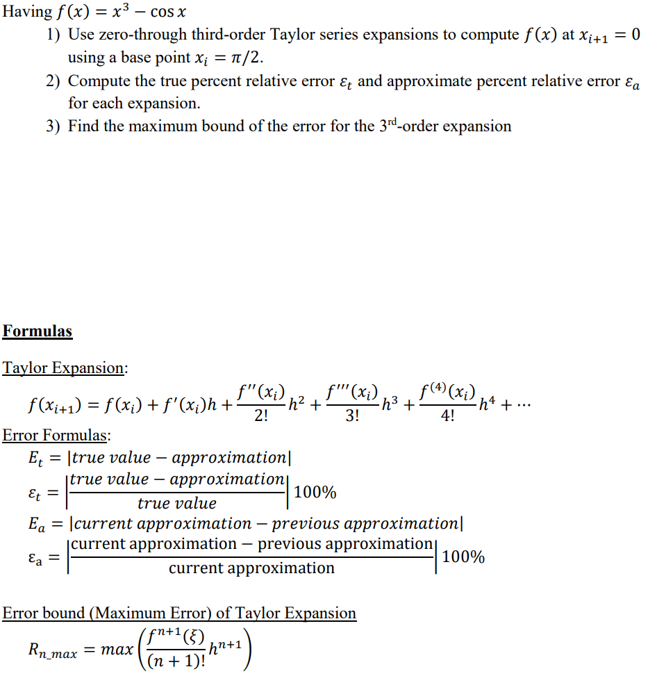 Solved Having f(x)=x3−cosx 1) Use zero-through third-order | Chegg.com