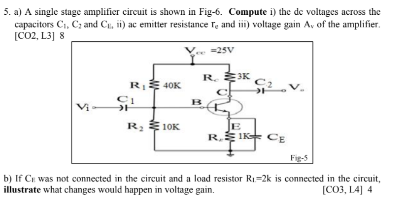 Solved 5. a) A single stage amplifier circuit is shown in | Chegg.com