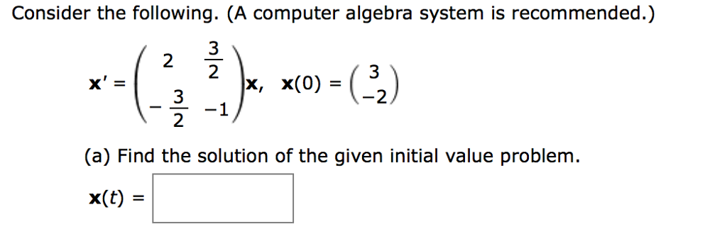 Solved Consider the following. (A computer algebra system is | Chegg.com