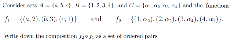 Solved Consider sets A={a,b,c},B={1,2,3,4}, ﻿and | Chegg.com