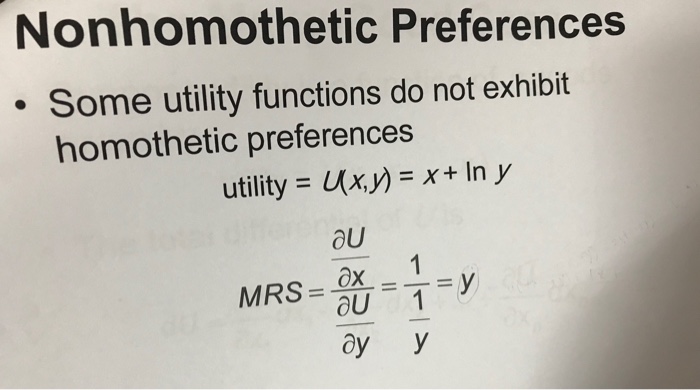 Solved Nonhomothetic Preferences . Some utility functions do | Chegg.com