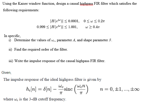 Solved Using the Kaiser window function, design a causal | Chegg.com