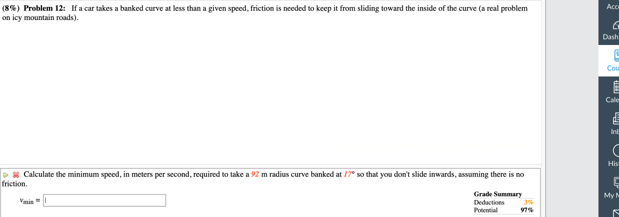 Solved 8% ) Problem 12: If a car takes a banked curve at | Chegg.com