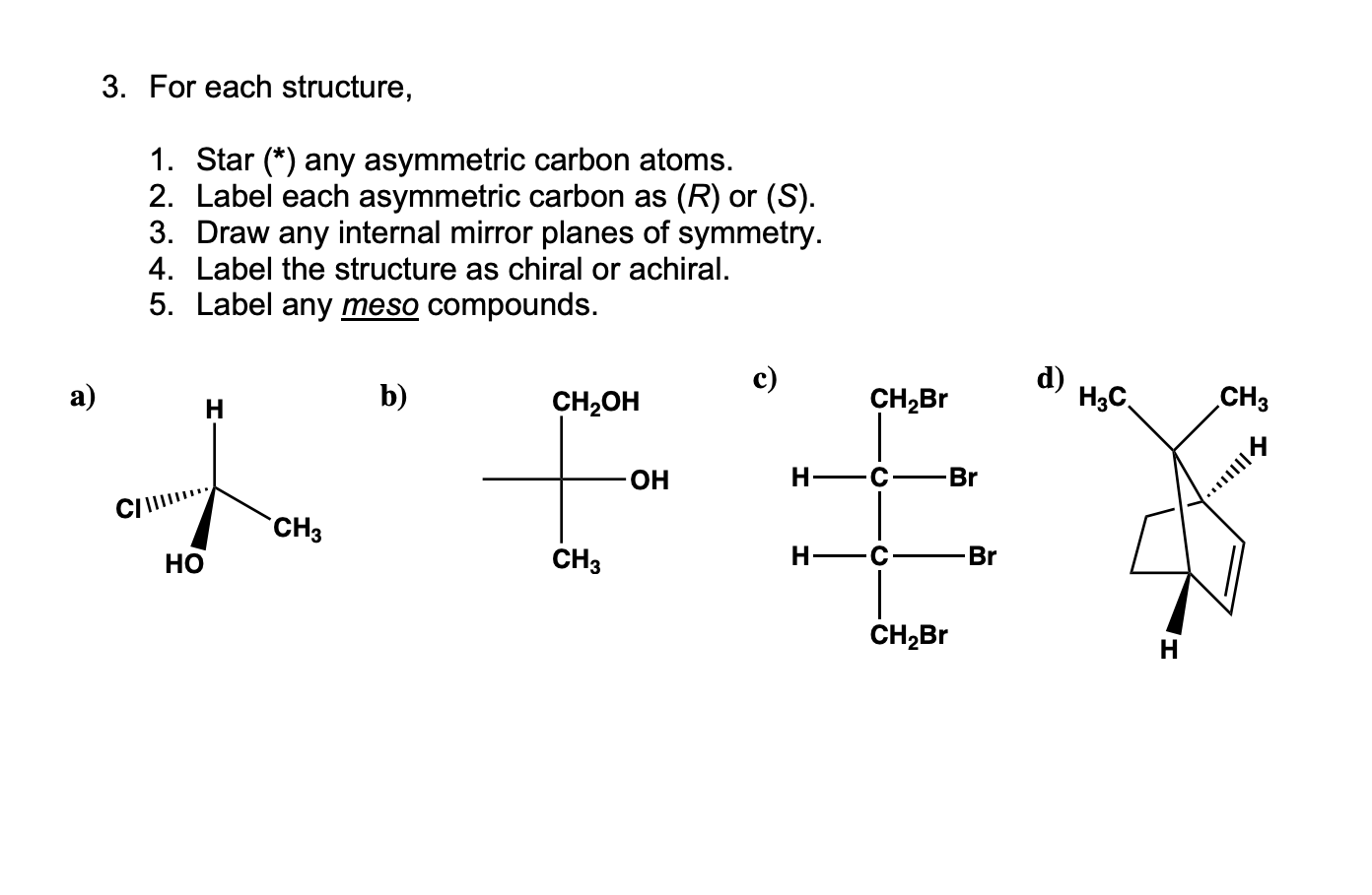 Solved 3. For each structure, 1. Star (*) any asymmetric | Chegg.com