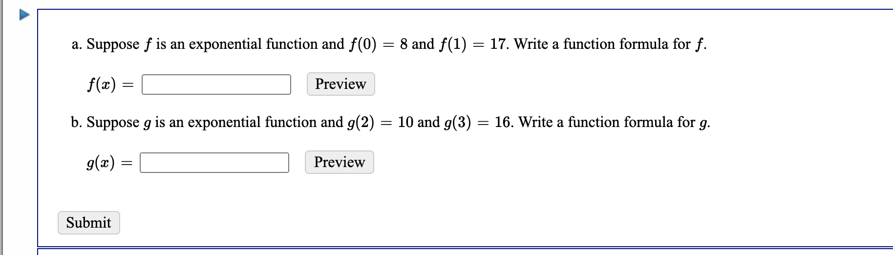 Solved a. Suppose f is an exponential function and f(0) 8 | Chegg.com Solved a. Suppose f is an exponential function and f(0) 8 | Chegg.com