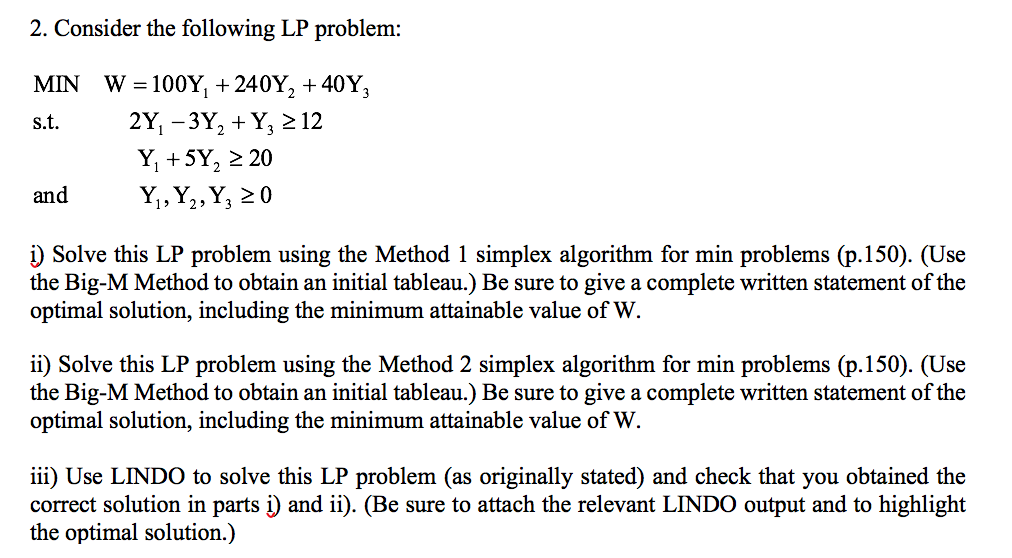 Solved 2. Consider the following LP problem MIN W = 100% + | Chegg.com