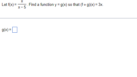 Solved Let f(x)=x−5x. Find a function y=g(x) so that | Chegg.com