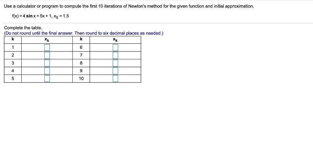 Solved Use a calculator or program to compute the first 10 | Chegg.com