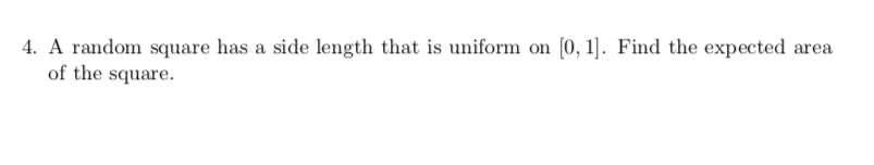 Solved 4. A random square has a side length that is uniform | Chegg.com