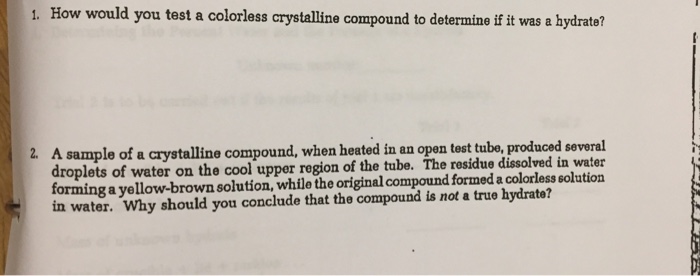 Solved How would you test a colorless crystalline compound | Chegg.com